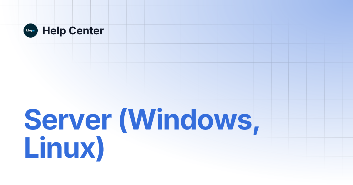 Server (Windows, Linux) | Help Center