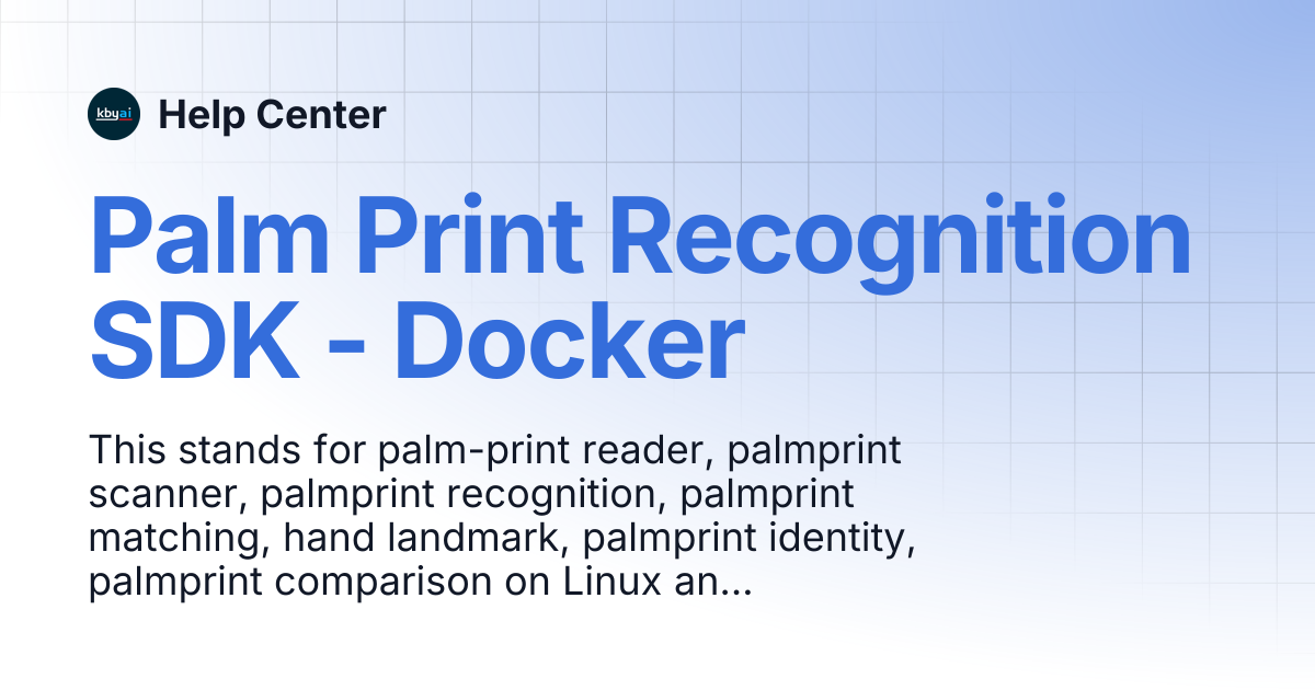 Palm Print Recognition SDK - Docker | Help Center