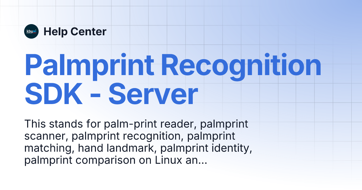 Palmprint Recognition SDK - Server | Help Center