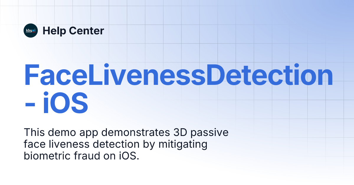 FaceLivenessDetection - iOS | Help Center