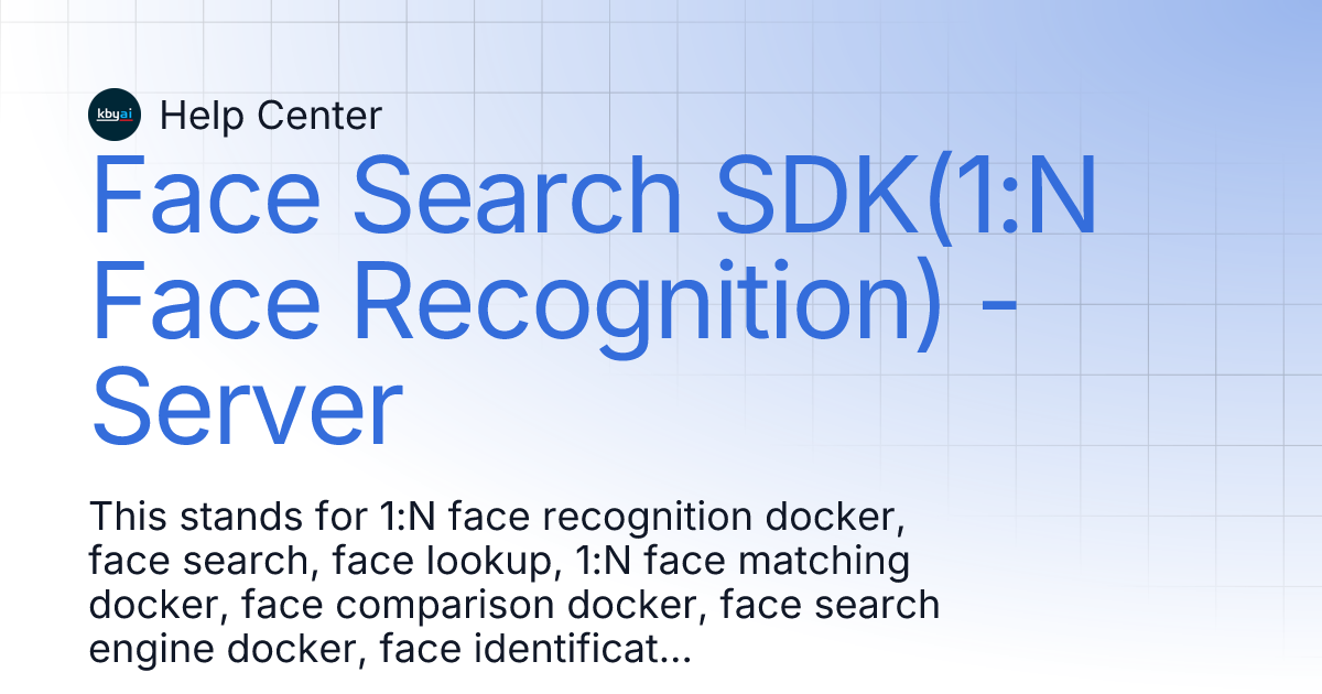 Face Search SDK(1:N Face Recognition) - Server | Help Center