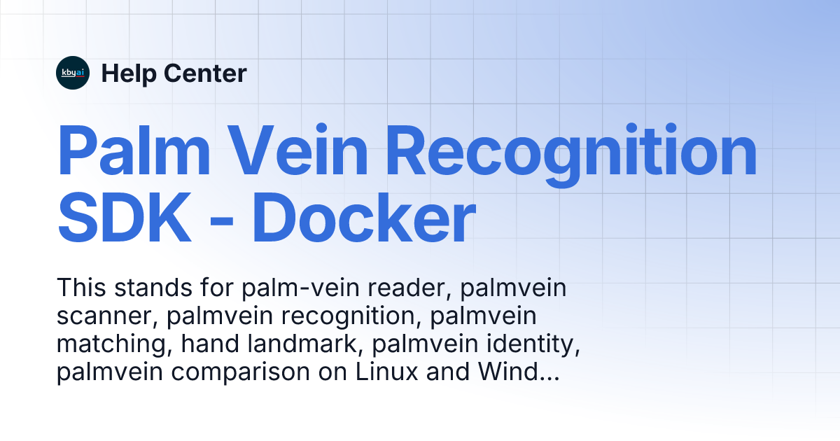 Palm Vein Recognition SDK - Docker | Help Center