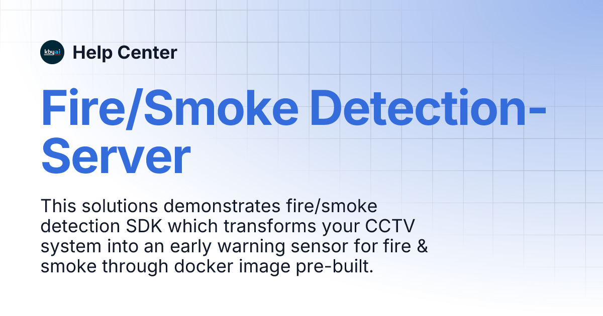 Fire/Smoke Detection-Server | Help Center